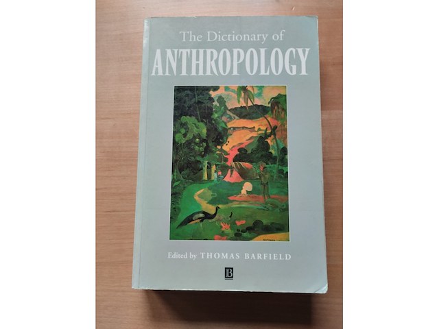 The Dictionary of anthropology Thomas Barfield