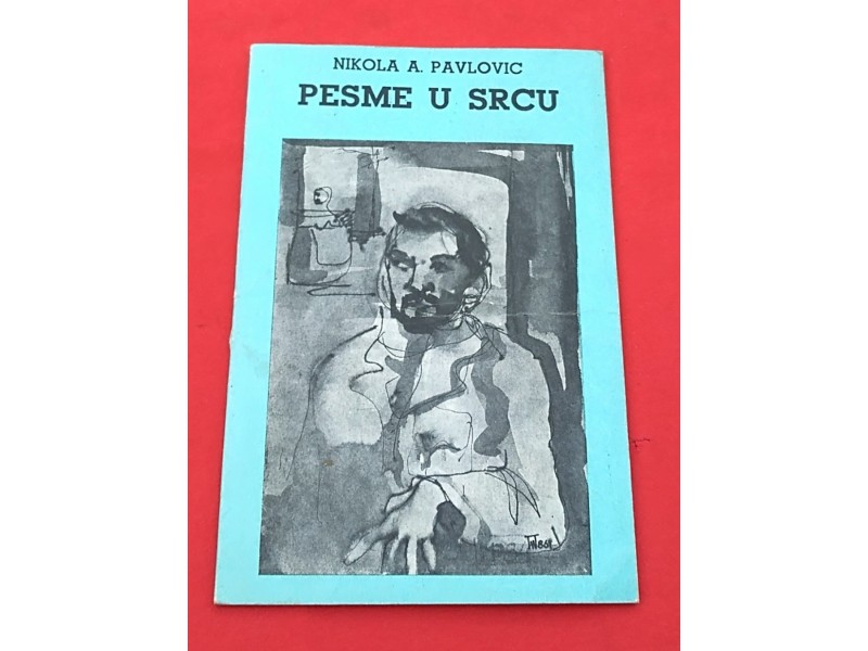 Pesme u srcu Nikola Pavlović