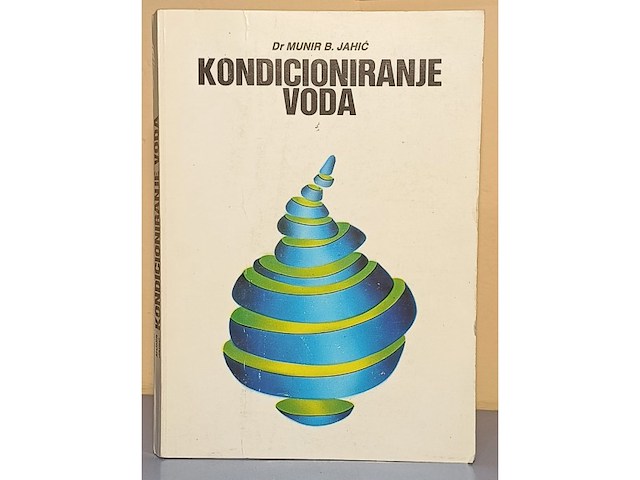 KONDICIONIRANJE VODA Munir Jahić