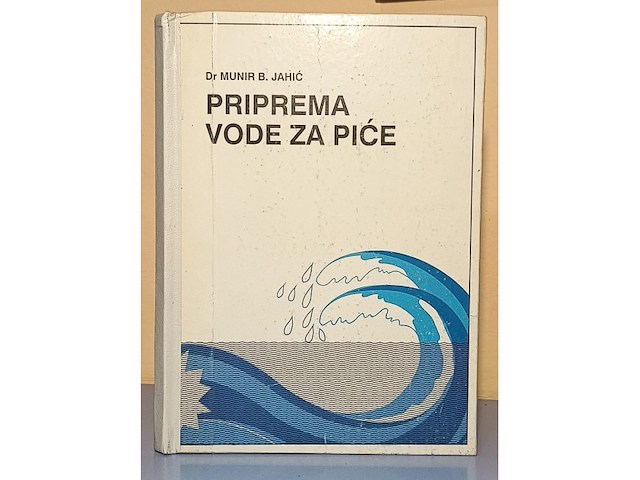 PRIPREMA VODE ZA PIĆE Munir Jahić