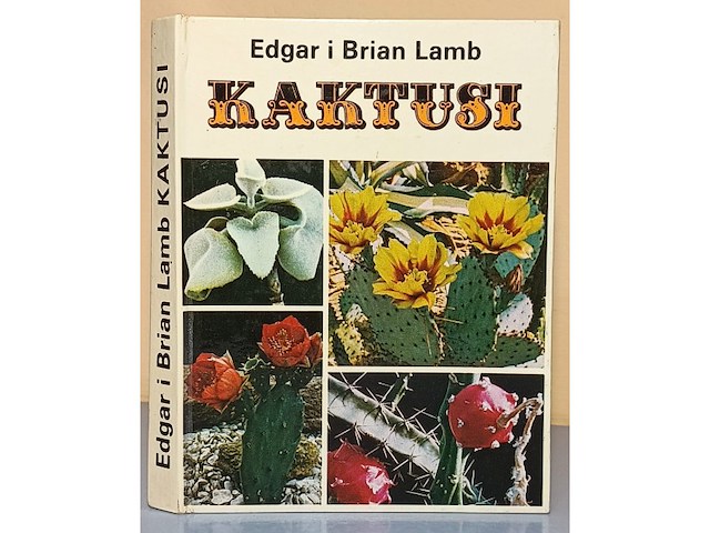 KAKTUSI Edgar i Brian Lamb