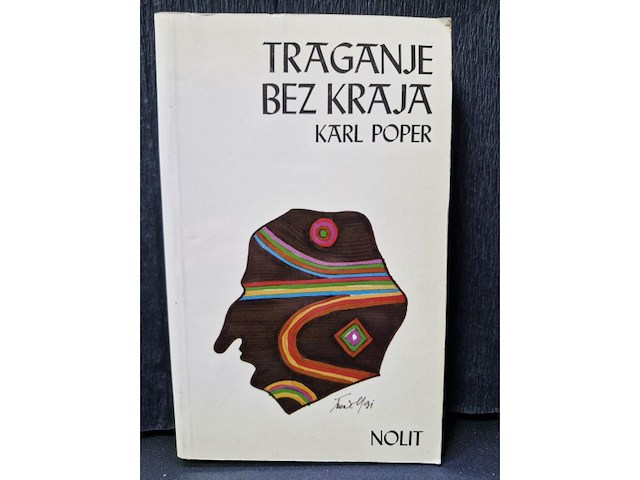 TRAGANJE BEZ KRAJA - Karl Poper