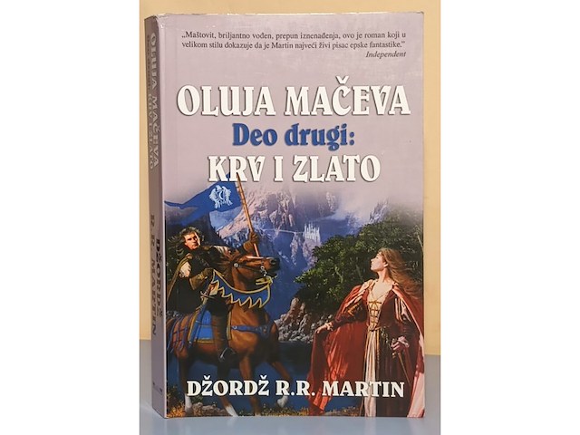 OLUJA MAČEVA deo drugi Krv i zlato Džordž Martin