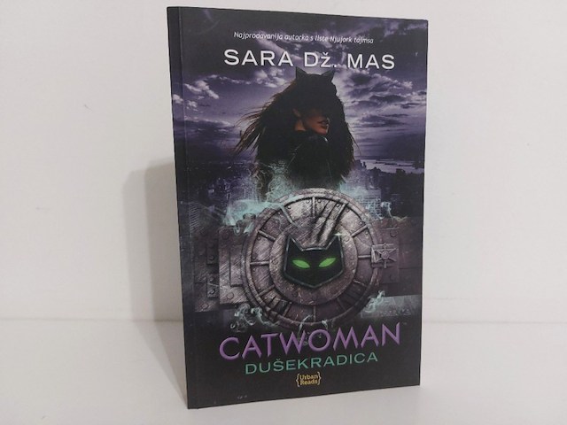 Catwoman dušekradica - Sara Dž. Mas