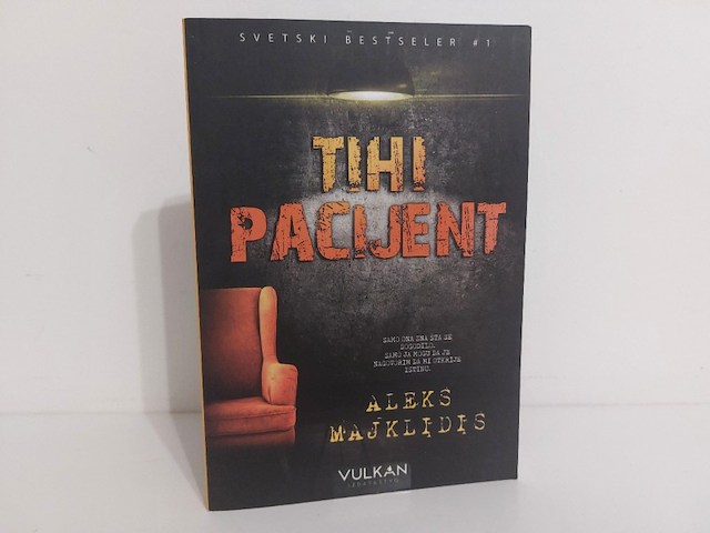 Tihi pacijent  - Aleks Majklidis