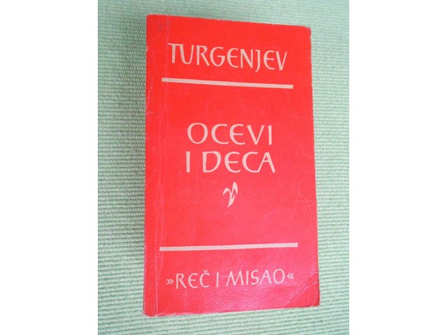 I. S. Turgenjev `Ocevi i deca`