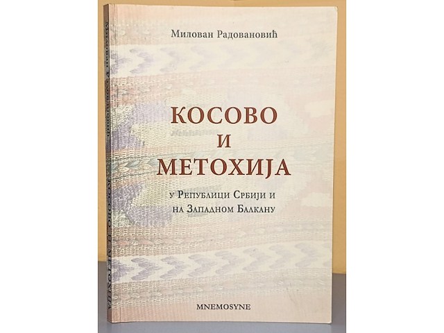 KOSOVO I METOHIJA Milovan Radovanović