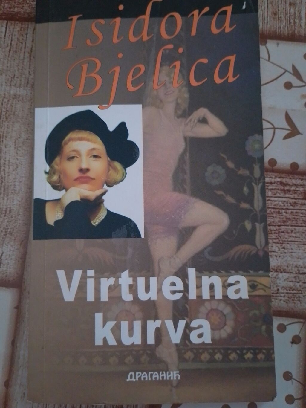 Isidora Bjelica. Virtuelna kurva. stanje odlicno