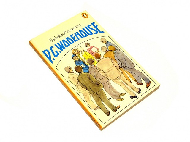 P. G. Wodehouse - Bachelors Anonymous