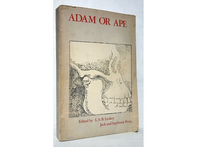 Adam or Ape: A Sourcebook of Discoveries about Early