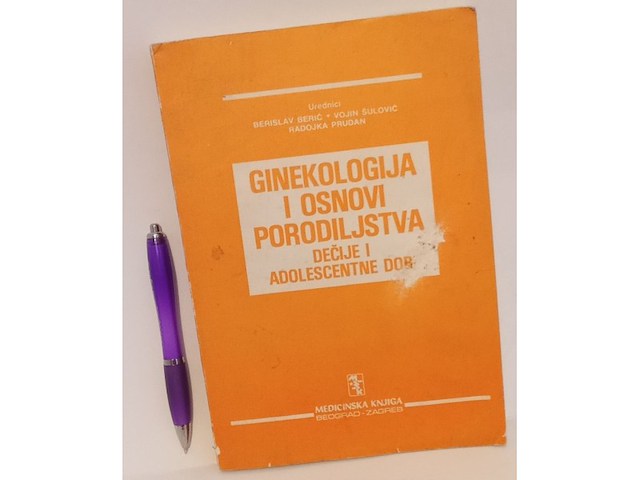 GINEKOLOGIJA I OSNOVI PORODILJSTVA DEČIJE ADOLESCENTNE