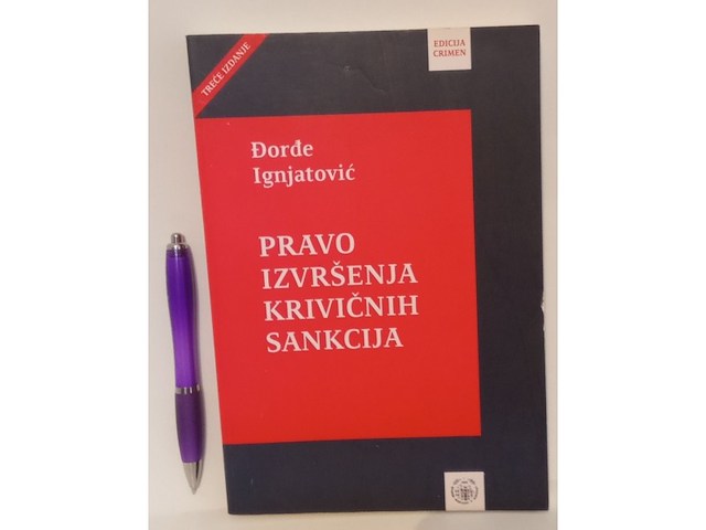 PRAVO IZVRŠENJA KRIVIČNIH SANKCIJA - DJORDJE IGNJATOVIĆ