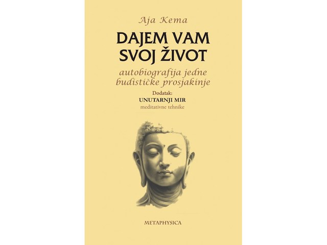 Dajem vam svoj život - autobiografija jedne budističke