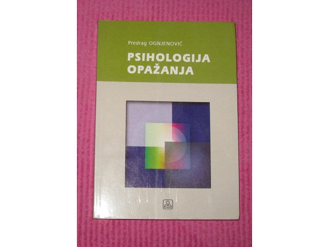 Predrag Ognjenović - PSIHOLOGIJA OPAŽANJA