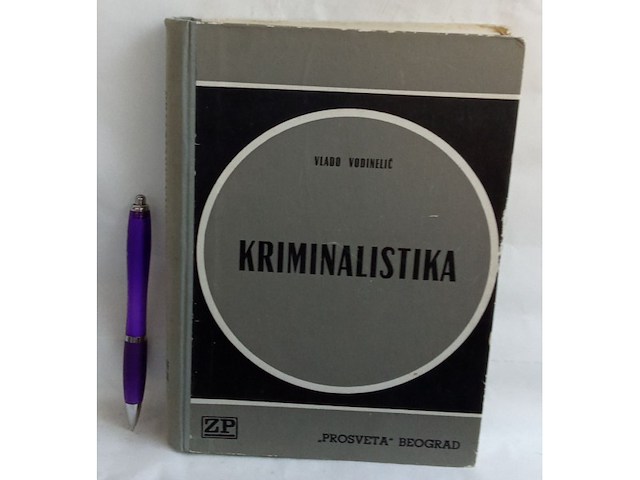 KRIMINALISTIKA - VLADO VODINELIĆ