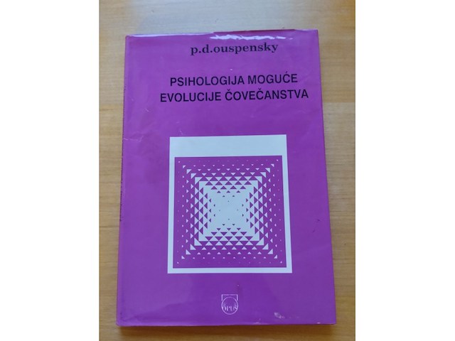 Psihologija moguće evolucije čovečanstva P. D. Ouspensk