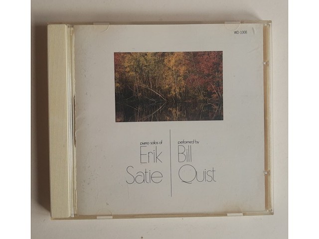 Bill Quist – Piano Solos Of Erik Satie (CD) USA VG+