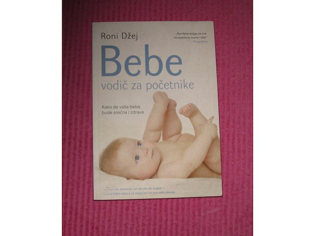 Roni Džej - BEBE - VODIČ ZA POČETNIKE