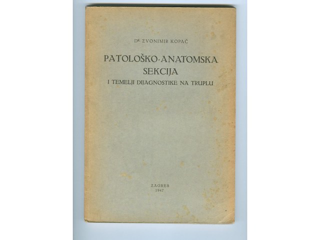 Patološko-anatomska sekcija i temelji dijagnostike na