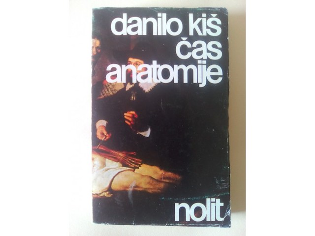 Danilo Kiš - Čas anatomije