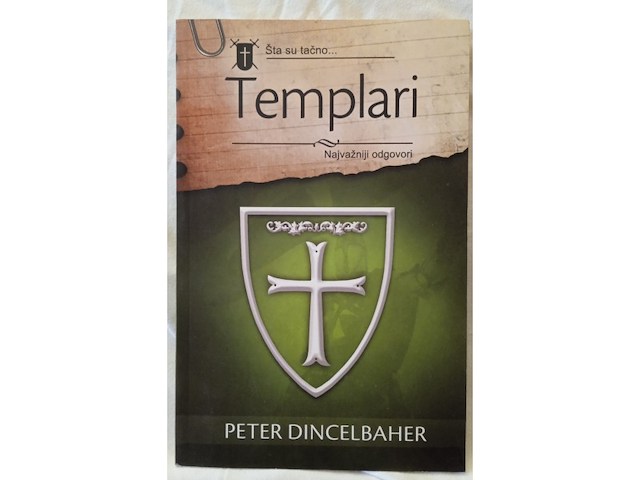 Templari -Peter Dincelbaher