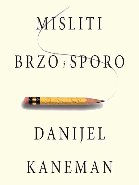 Misliti, brzo i sporo – Danijel Kaneman