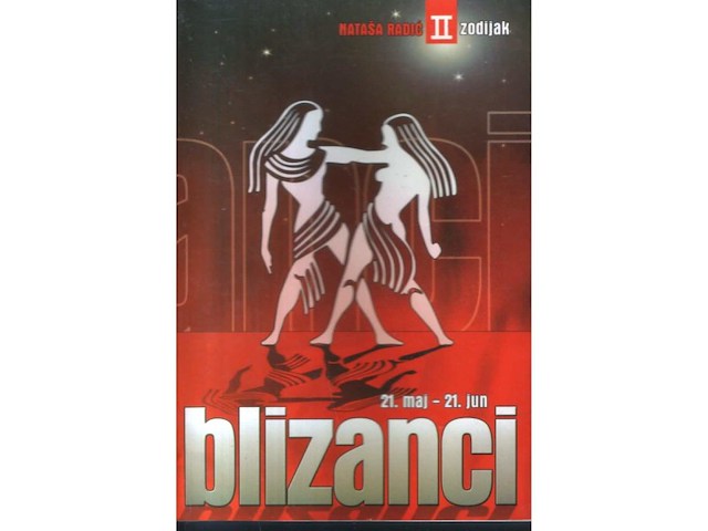 BLIZANCI-NATAŠA RADIĆ 21.MAJ-21.JUN