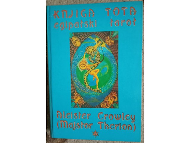 Aleister Crowley - Knjiga Tota egipatski tarot