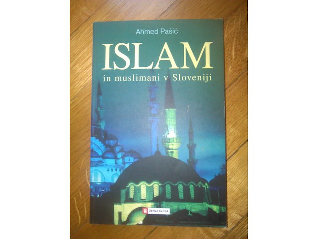 Islam i muslimani u Sloveniji - Ahmed Pasic