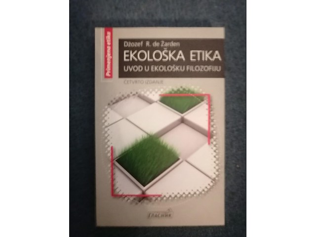 Ekoloska etika, uvod u ekolosku filozofiju, Zarden