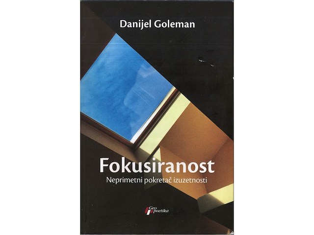 Danijel Goleman - FOKUSIRANOST