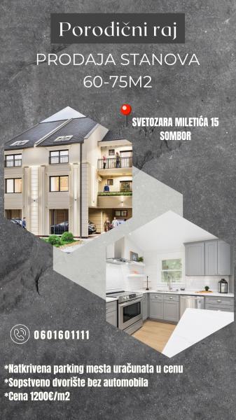 Prodaja stanova 60-75m2
Sombor