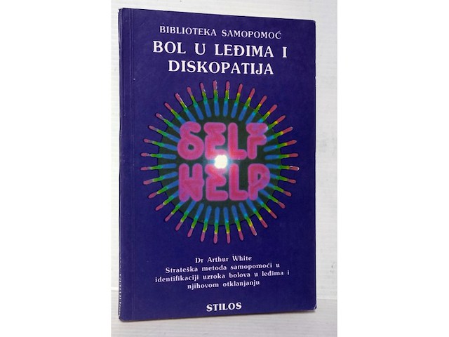 Bol U Leđima I Diskopatija - Dr.Arthur White