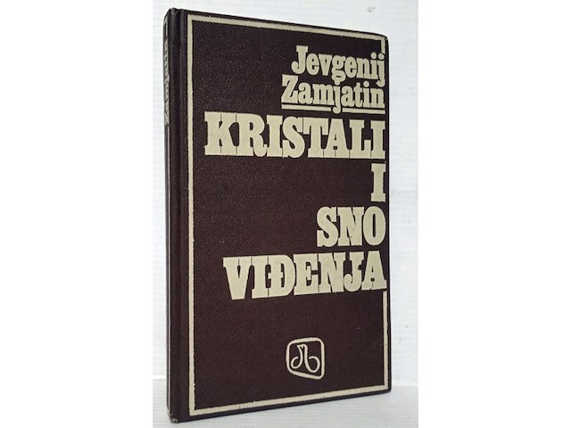 Kristali i snoviđenja,Jevgenij Zamjatin