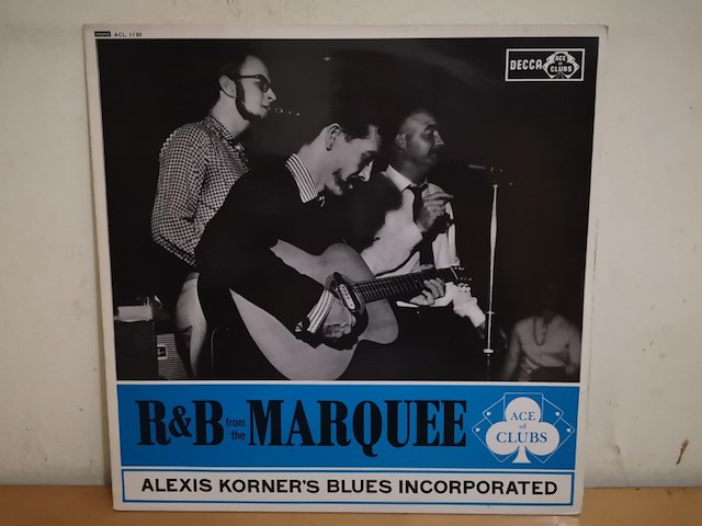 Alexis Korner:R&;B from the Marquee