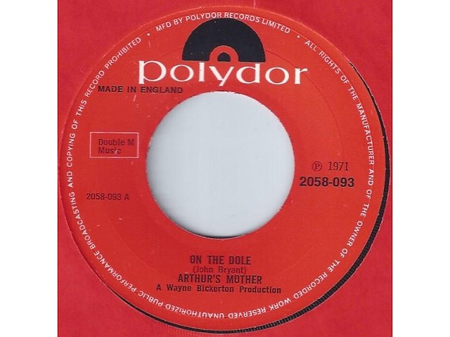 Arthur`s Mother – On The Dole 7` SINGL