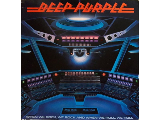 LP*: DEEP PURPLE - When We Rock... (1978) USA PERFEKTNA