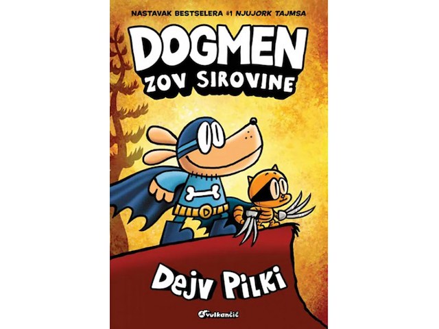 Dogmen: Zov sirovine – Dejv Pilki