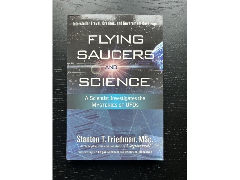 Flying Saucers and Science - Stanton T. Friedman