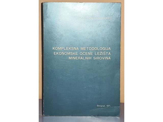 METODOLOGIJA EKONOMSKE OCENE LEŽIŠTA MINERALNIH SIROVIN