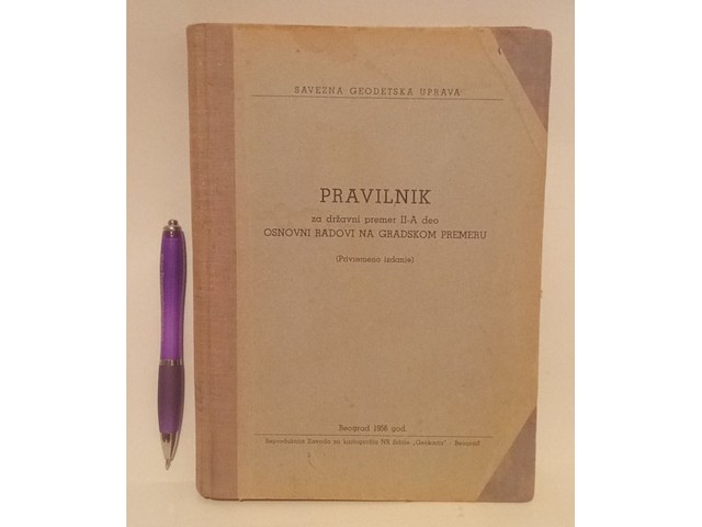 PRAVILNIK ZA DRŽAVNI PREMER II-A DEO, OSNOVNI RADOVI