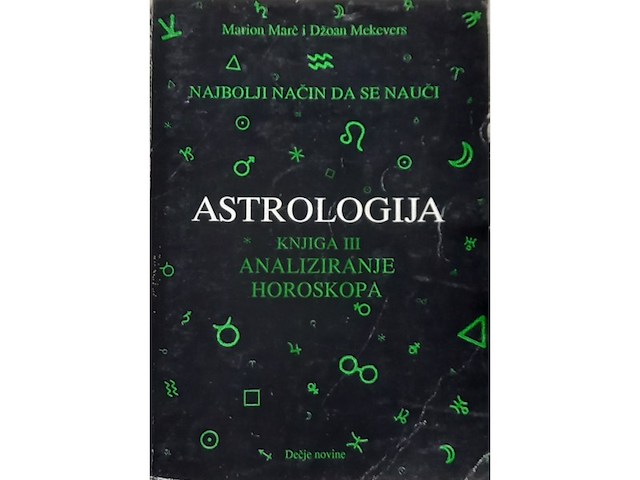 ASTROLOGIJA knjiga III ANALIZIRANJE HOROSKOPA