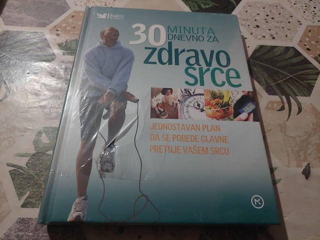 30 minuta dnevno za zdravo srce NOVA u celofanu