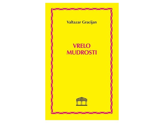 Vrelo mudrosti - Valtazar Gracijan