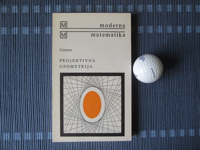 Harold Scott MacDonald Coxeter - Projektivna geometrija