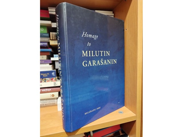 Homage to Milutin Garašanin