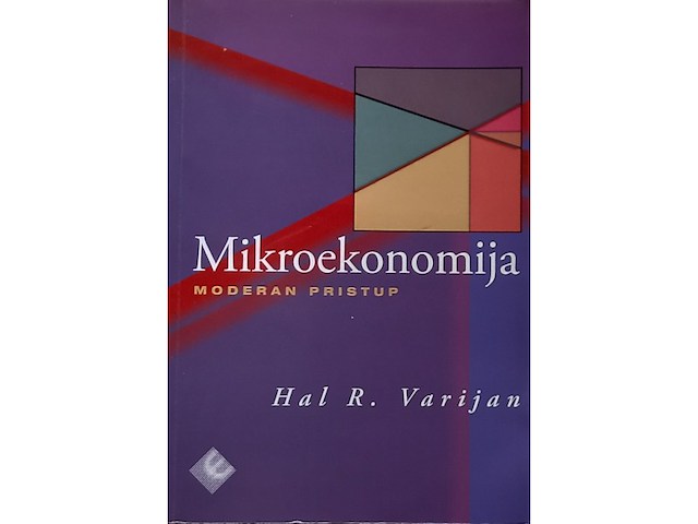 Hal R. Varijan: MIKROEKONOMIJA : MODERAN PRISTUP