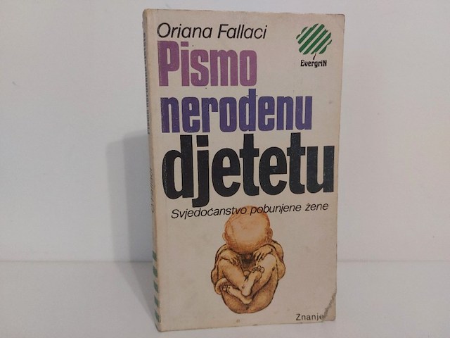 Pismo nerođenom detetu  - Oriana Fallaci