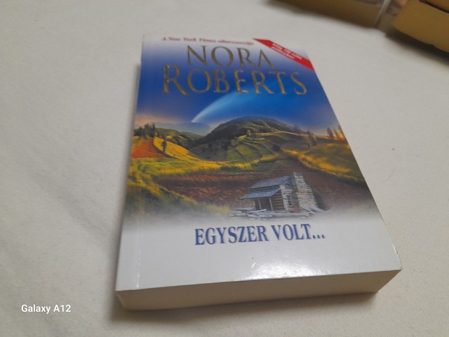 Nora Roberts Egyszer volt ...