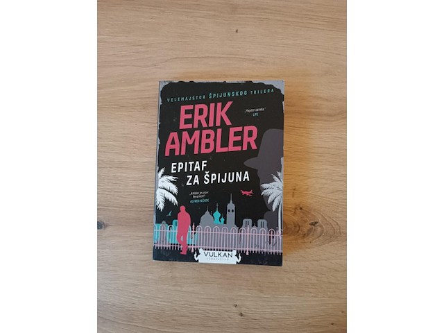 Epitaf za špijuna - Erik Ambler